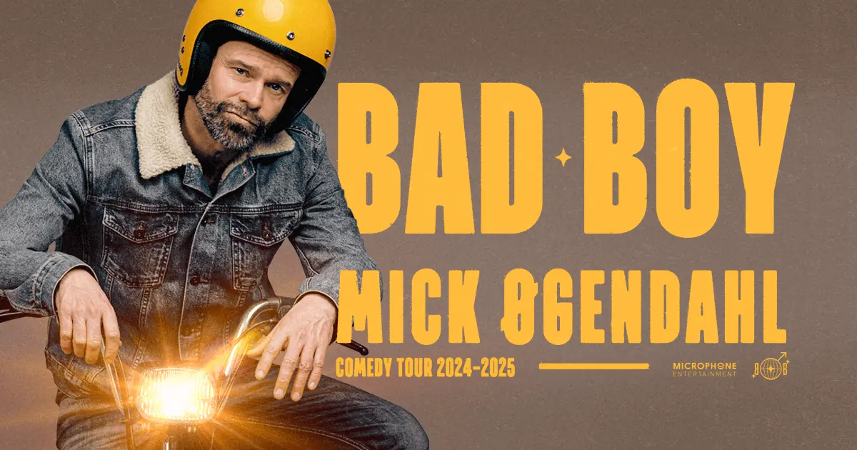 Mick Øgendahl: Bad Boy - Comedy Tour 2024-2025